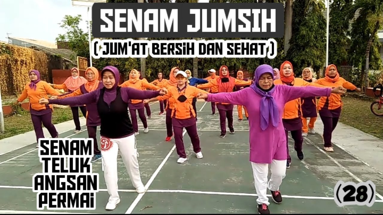 SENAM JUMSIH | Senam Jum'at Bersih dan Sehat | Senam Teluk Angsan Permai 28