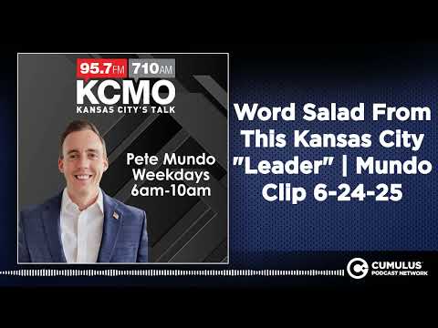 Word Salad From This Kansas City "Leader" | Mundo Clip 6-24-25