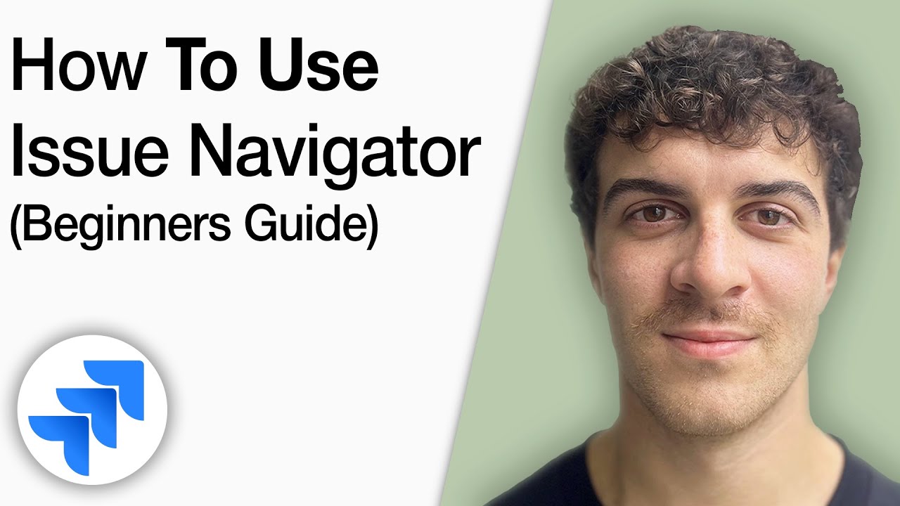 How to Use Issue Navigator in Jira for Beginners [2025 Full Guide]