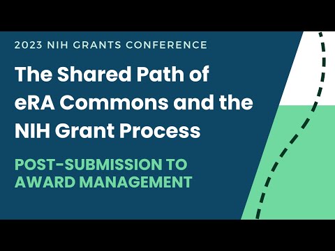 The Shared Path of eRA Commons and the Grant Process: Post Submission to Award Management