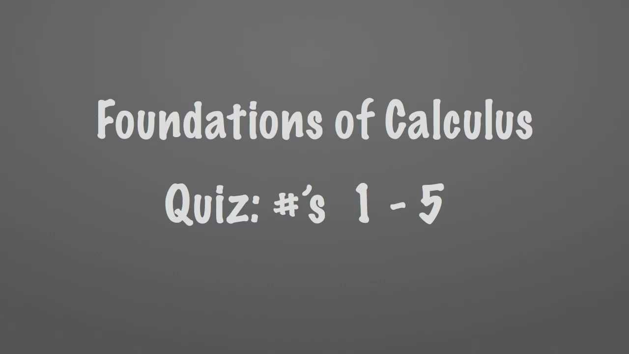 Foundations of Calculus Quiz: 1-5 (KristaKingMath)