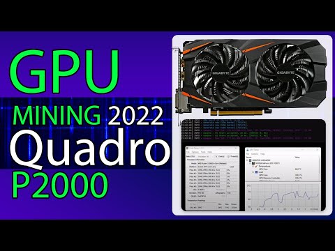 GPU Mining 2022 Quadro P2000 Performance Review with Nicehash