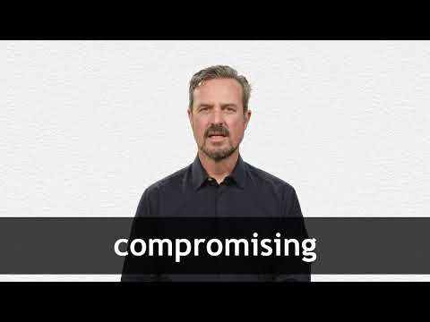 COMPROMISING 释义 | 柯林斯英语词典