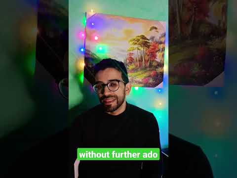 without further ado Ø´Ø±Ø Ù…Ø¹Ù†Ù‰