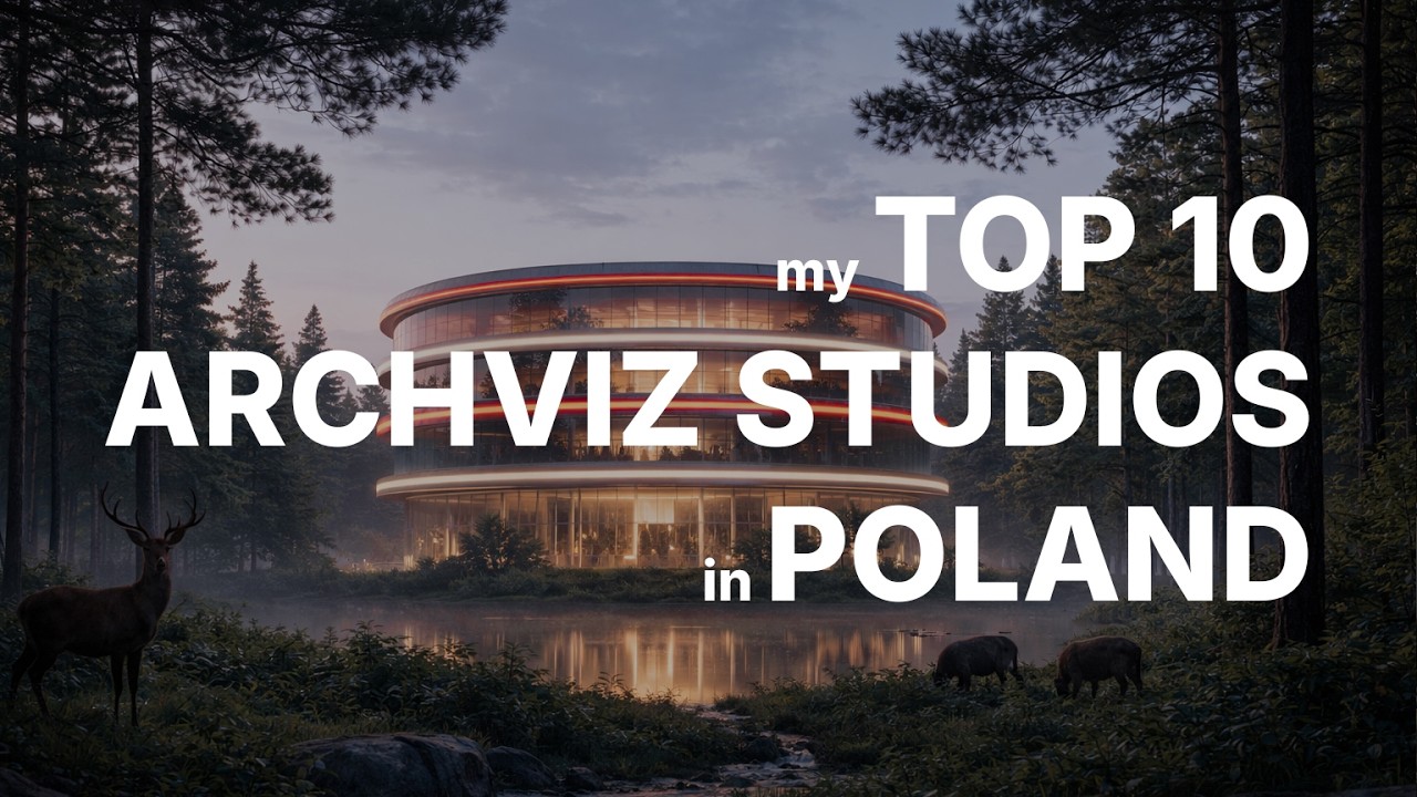 My Top 10 ArchViz Studios in Poland