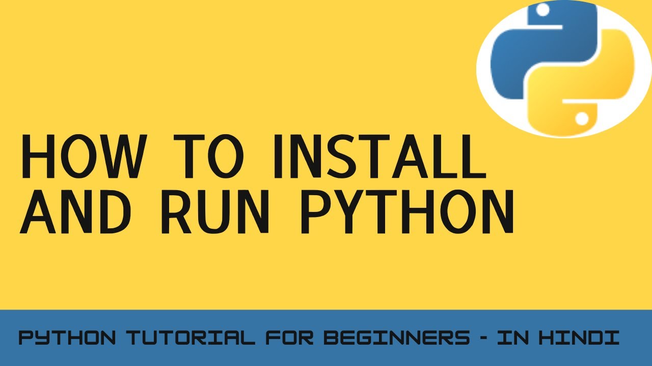 Install Python and Run First Program