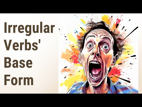 Understanding Irregular Verbs: Unveiling The Base Form