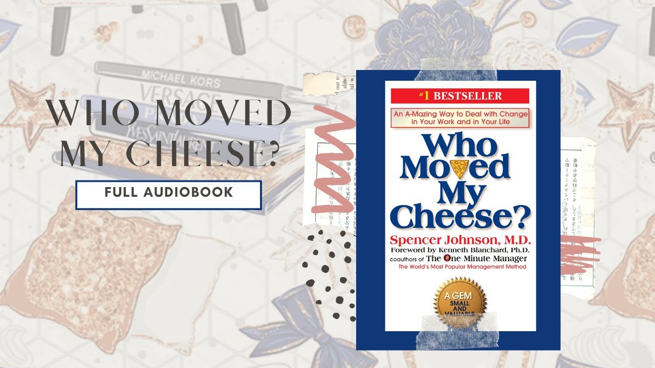 Who moved my cheese? by Dr.Spencer Johnson |Audiobook