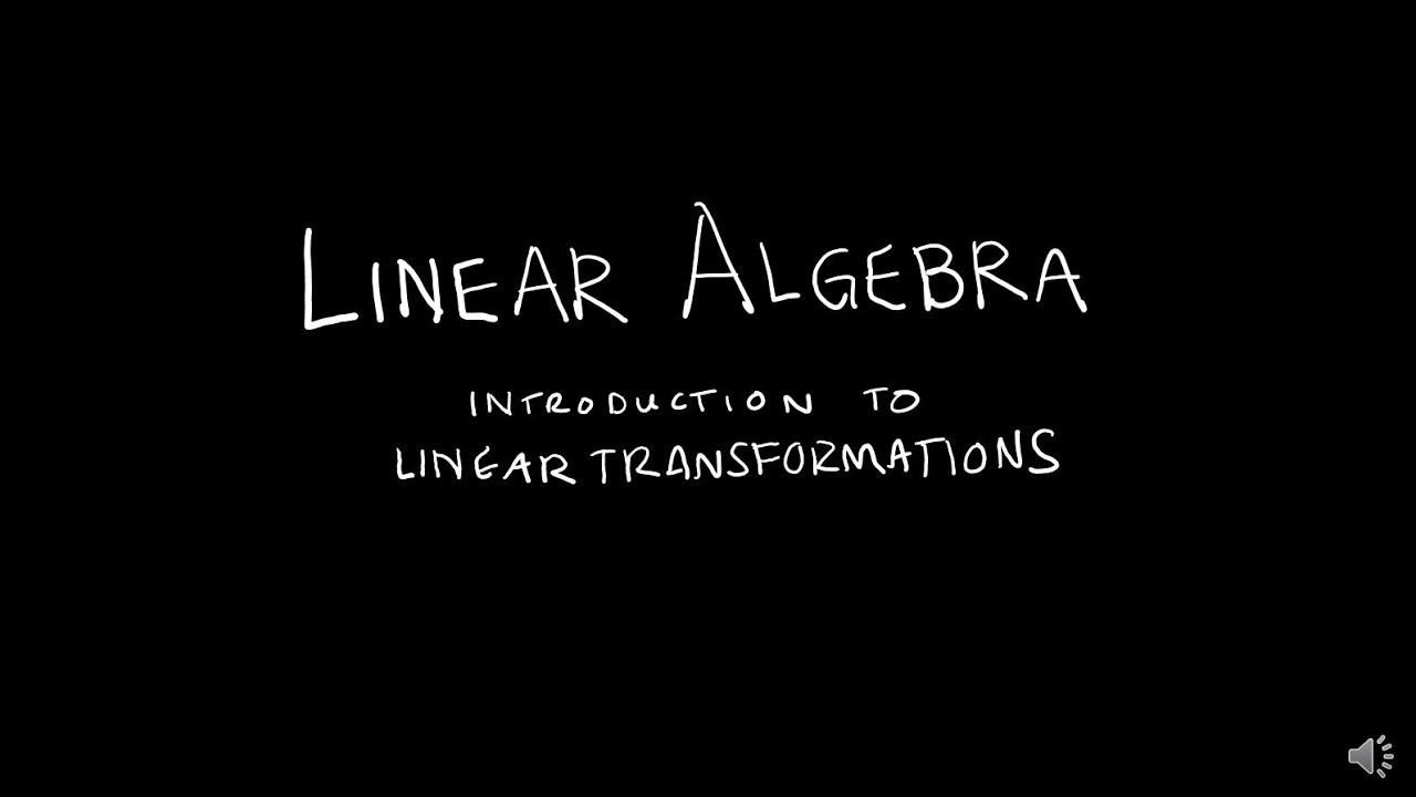 Linear Algebra 1.8.2 Introduction to Linear Transformations
