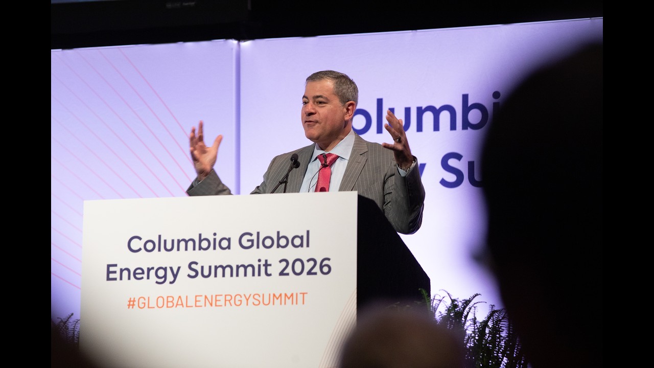 Columbia Global Energy Summit 2026 | Opening Remarks