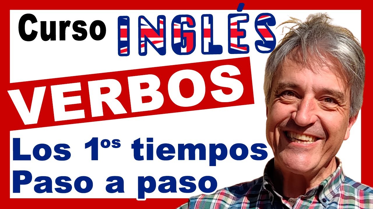 👏👏 DOMINA los VERBOS ¡¡¡ + PDF!!!  ## Los tiempos simples 1 ## para empezar a aprender inglés
