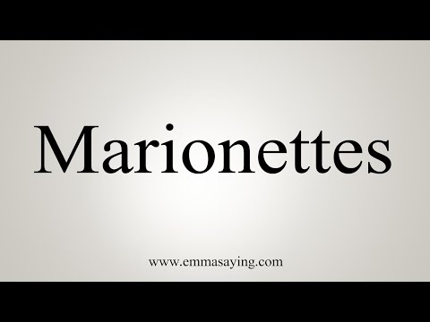 How To Say Marionettes