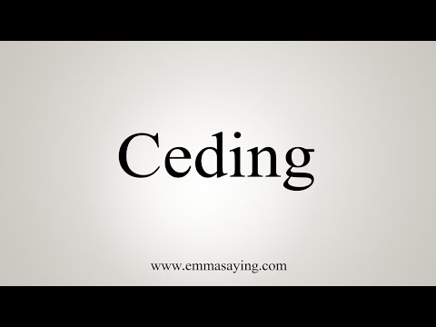 How To Say Ceding
