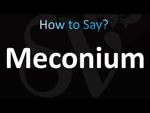 How to Pronounce Meconium (Correctly!)