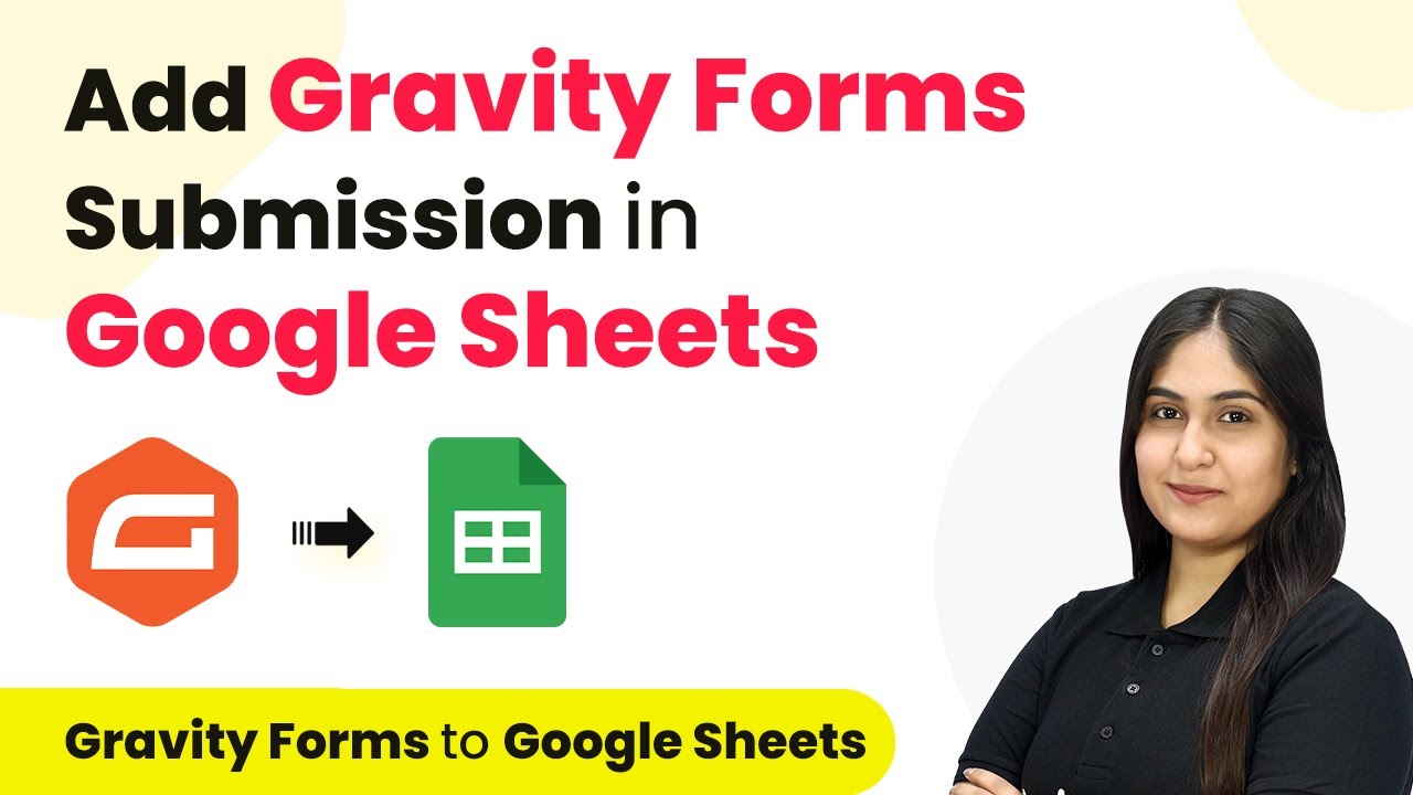 How to Add Gravity Forms Submission in Google Sheets | Gravity Forms to Google Sheets