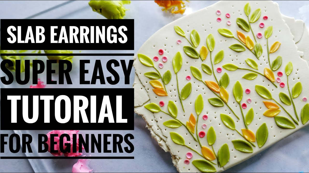 Polymer Clay Slab Tutorial Slab Earrings Tutorial for Beginners Polymer Clay Floral Hand Embroidery