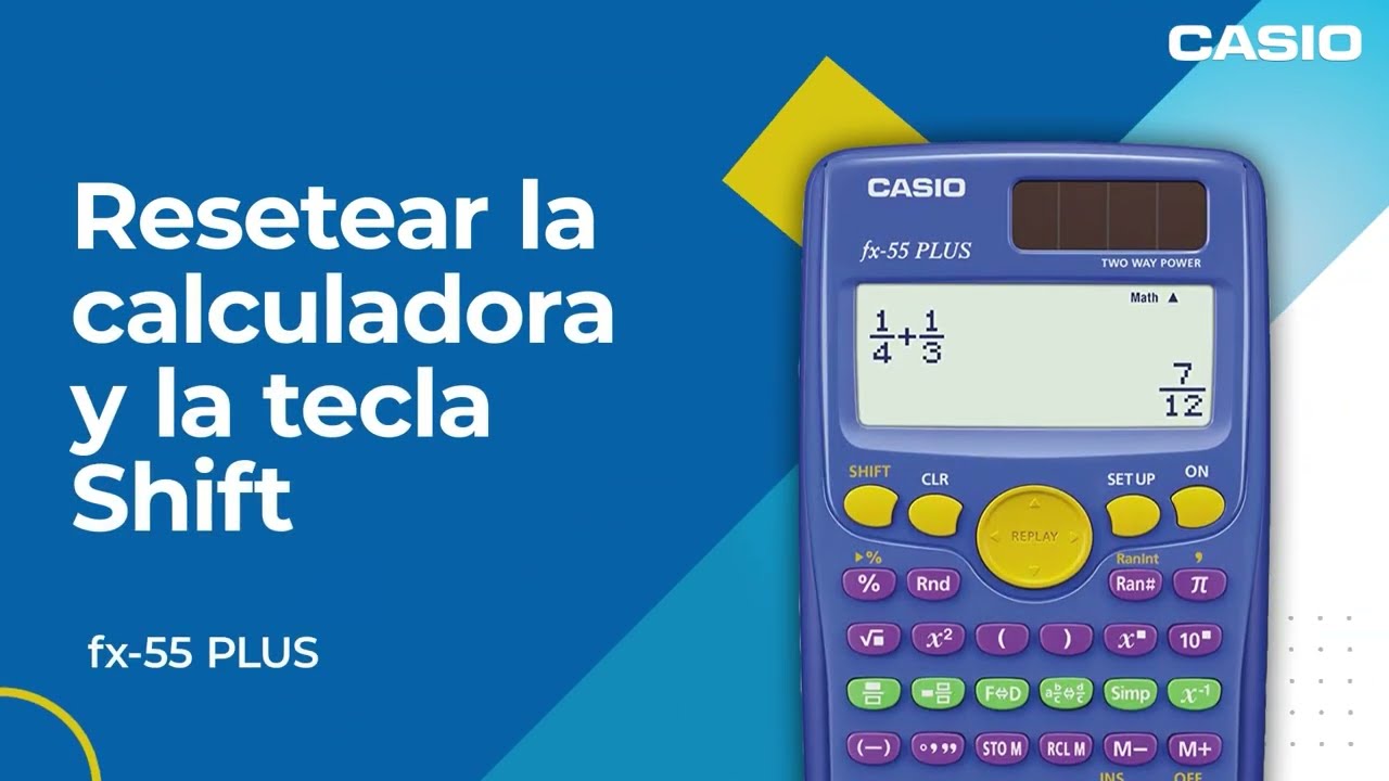 Casio fx-55 PLUS - Reset the calculator and the Shift key