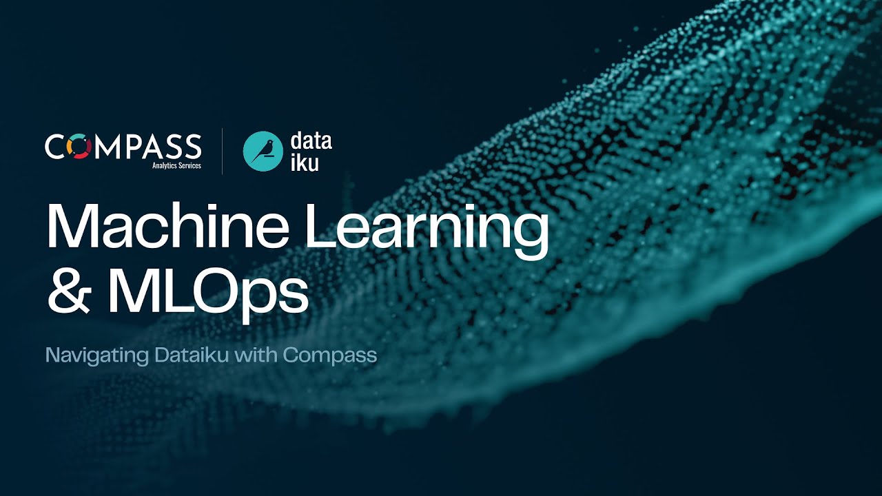 Navigating Dataiku - Machine Learning & MLOps  | Webinar Replay