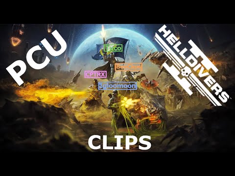PCU helldivers clips to arouse you...