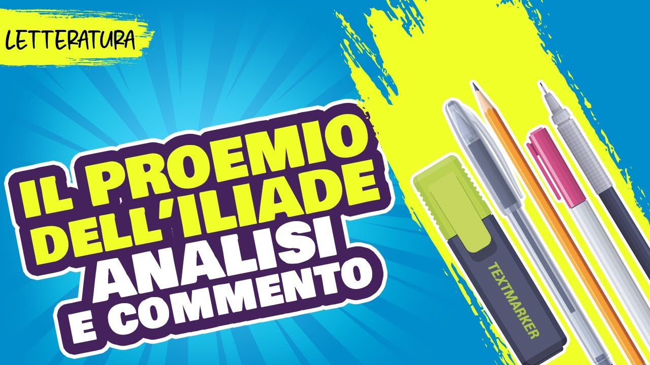 Proemio dell'Iliade: spiegazione e commento
