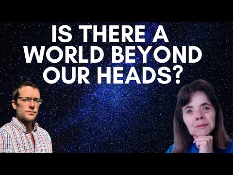 Is There a World Beyond Our Heads? | Thinking Through External World Skepticism w/ Dr. Lydia McGrew