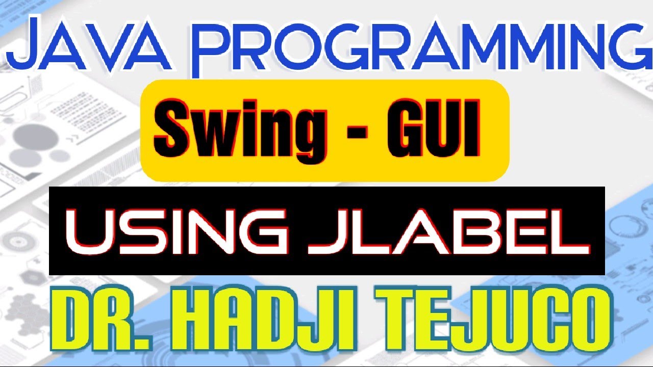 Java Tutorial Series - ( Swing 2 ) - JLabel