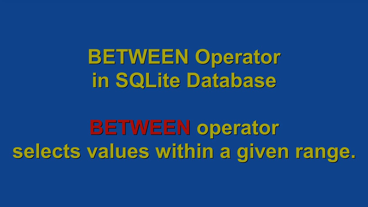 How to use BETWEEN Operator using SQLite