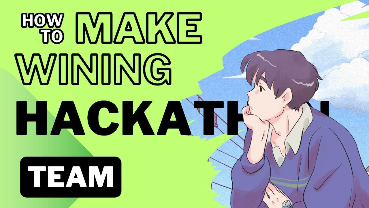 🚀 How to Make a Winning Hackathon Team in Your College | Hackathon Tips & Strategy