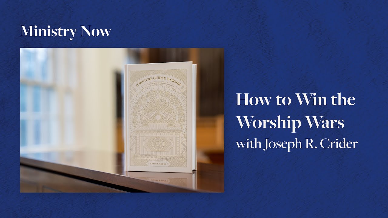 How to Win the Worship Wars (Ministry Now with Joe Crider)