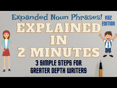 🆕Expanded Noun Phrases KS2 👉 in 2 MINUTES | A Must Watch!