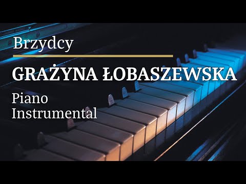 Brzydcy Grażyna Łobaszewska Piano Karaoke MyVersion Tonacja: G