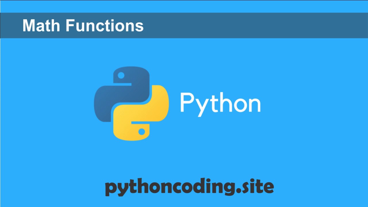 Tutorial 010 Python Programming Math Functions