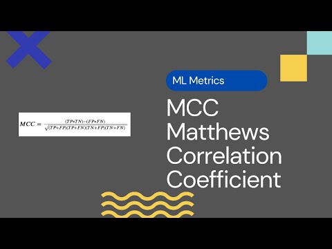 MCC Score – The only ML metric you need – ML EXPLAINED