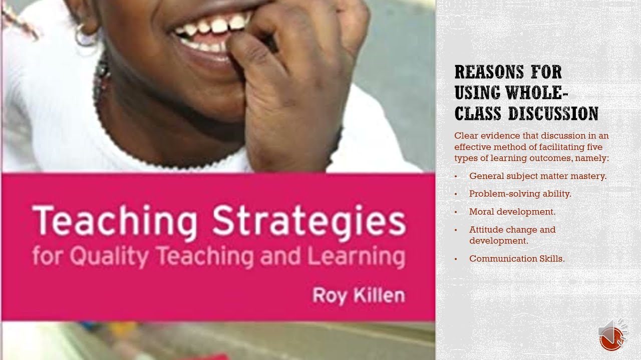 USING DISCUSSION AS A TEACHING STRATEGY| KILLEN CHAPTER 7