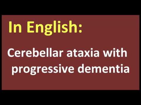 Cerebellar ataxia with progressive dementia arabic MEANING