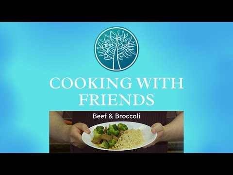 Cooking With Friends | Beef and Broccoli