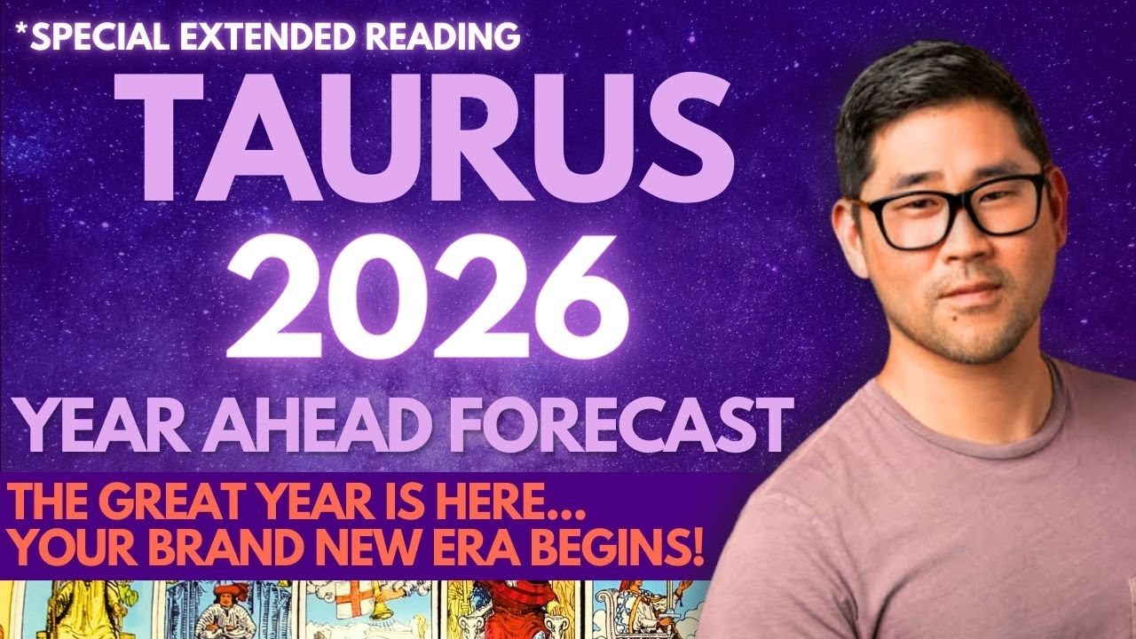TAURUS 2026 - Love, Money, Career, Health Tarot Horoscope Predictions (EXTENDED)!