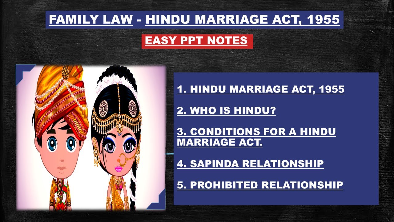PPT NOTES | FAMILY LAW | HINDU MARRIAGE ACT - hindu marriage - essentials | hindu marriage act