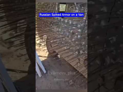 Russian Army Van Equipped With Hedgehog Armor!