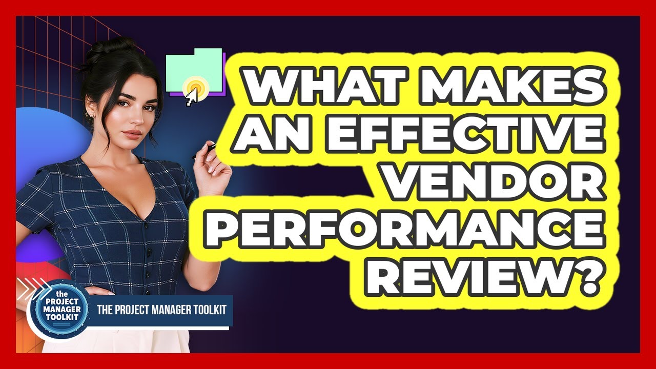 What Makes An Effective Vendor Performance Review?
