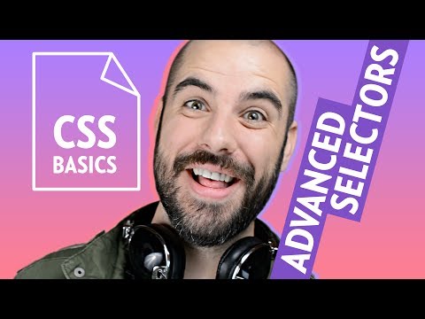 Learn CSS Basics Part5 — Advanced Selectors - Mind Luster