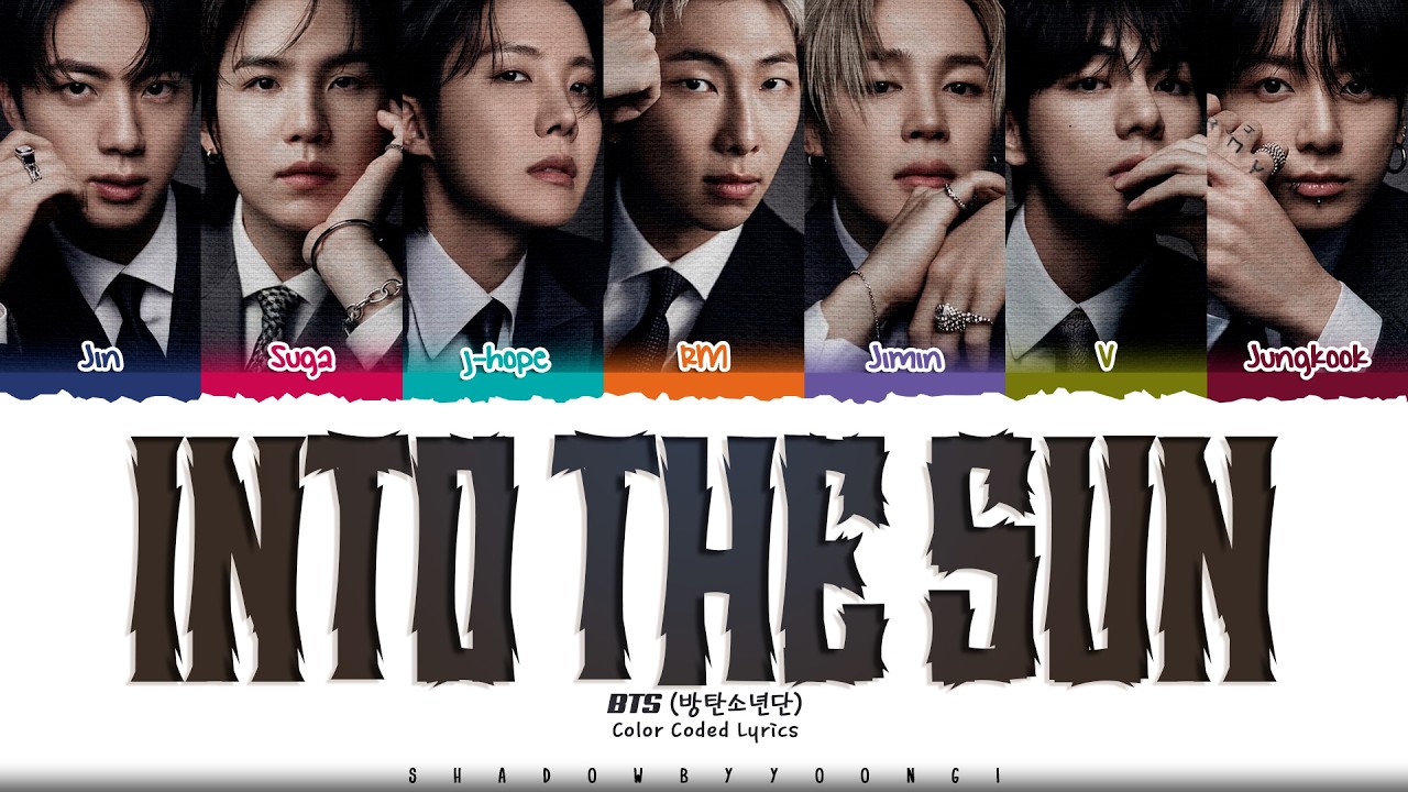 BTS 'Into the Sun' Lyrics (방탄소년단 Into the Sun 가사) [Color Coded Han_Rom_Eng] | ShadowByYoongi