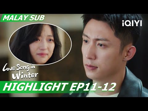 💔Lu Yan chooses to break up with Jiang Chengyi | Love Song in Winter冬至 EP11-12 | iQIYI Malaysia