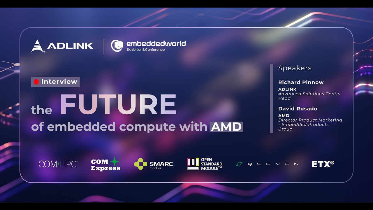 Inside ADLINK x AMD: AMD® Ryzen™ Embedded COM Innovations at Embedded World 2026