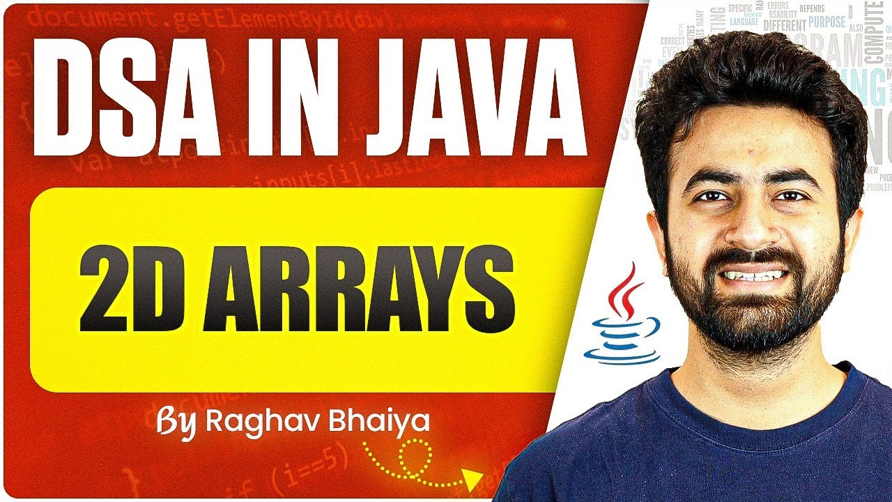 DSA In Java | 2D Arrays | Java in One Shot | 2D Arrays in Java