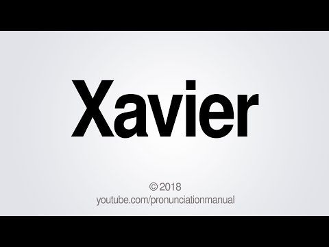 How to Pronounce Xavier