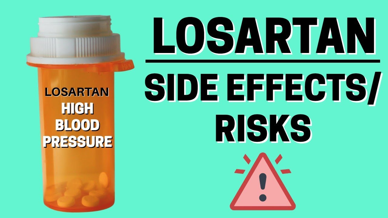 Understanding Losartan for High Blood Pressure: Side Effects and Risks ...