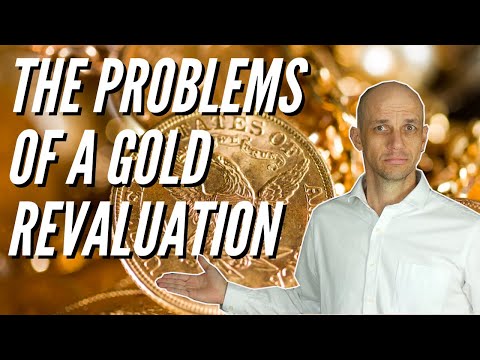 The Problems of a Gold Price Revaluation
