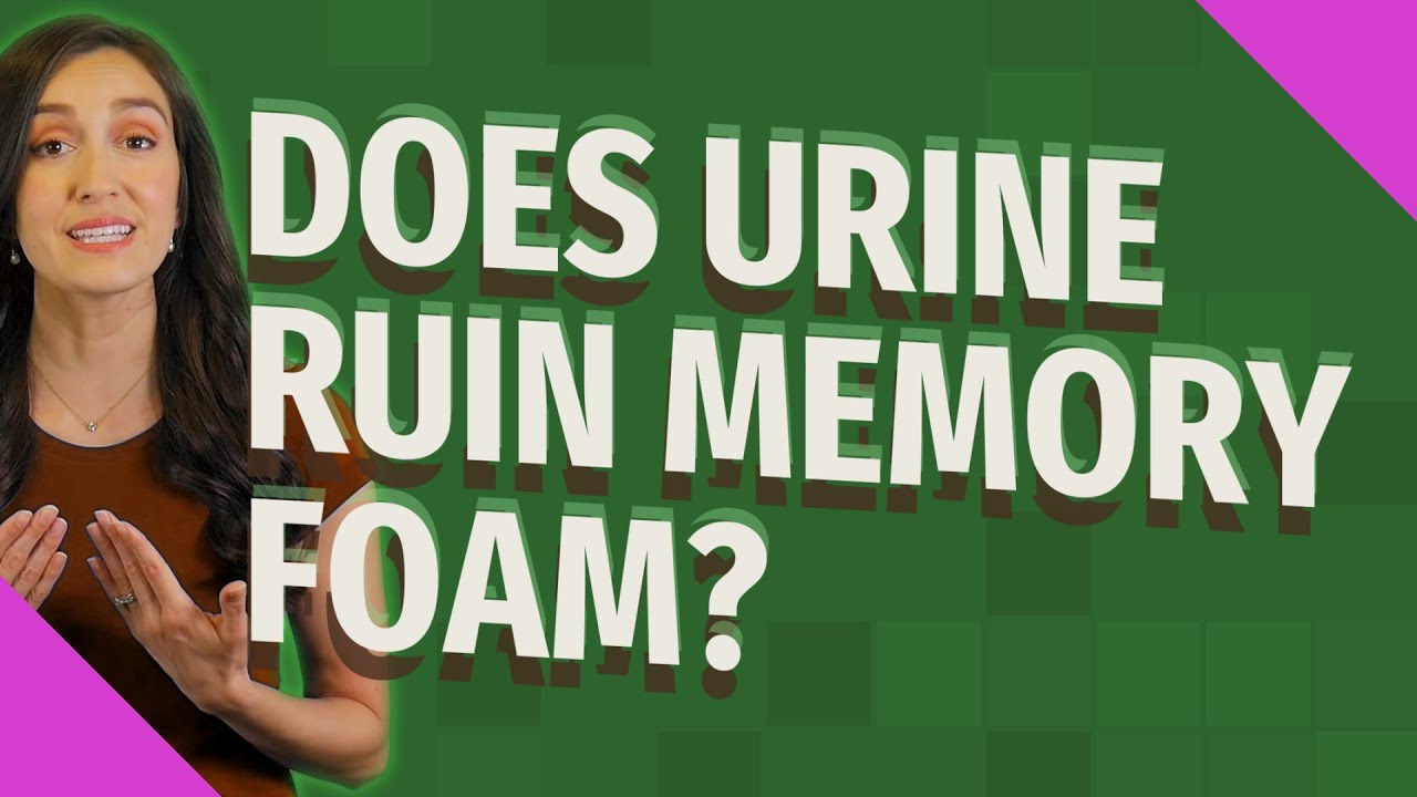 Does urine ruin memory foam?