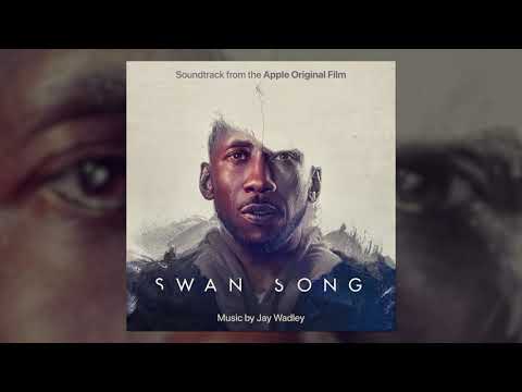 Jay Wadley - Main Theme - Swan Song (Soundtrack from the Apple Original Film)